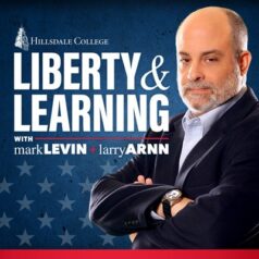 Liberty and Learning - Part One - Hillsdale College Podcast Network