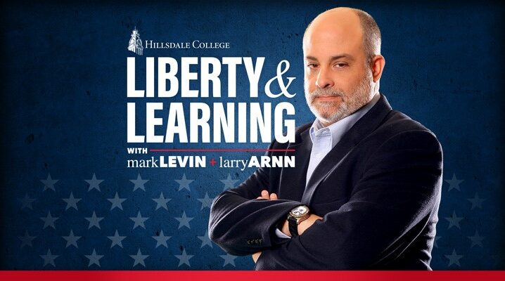 Liberty and Learning with Mark Levin and Larry Arnn Archives ...